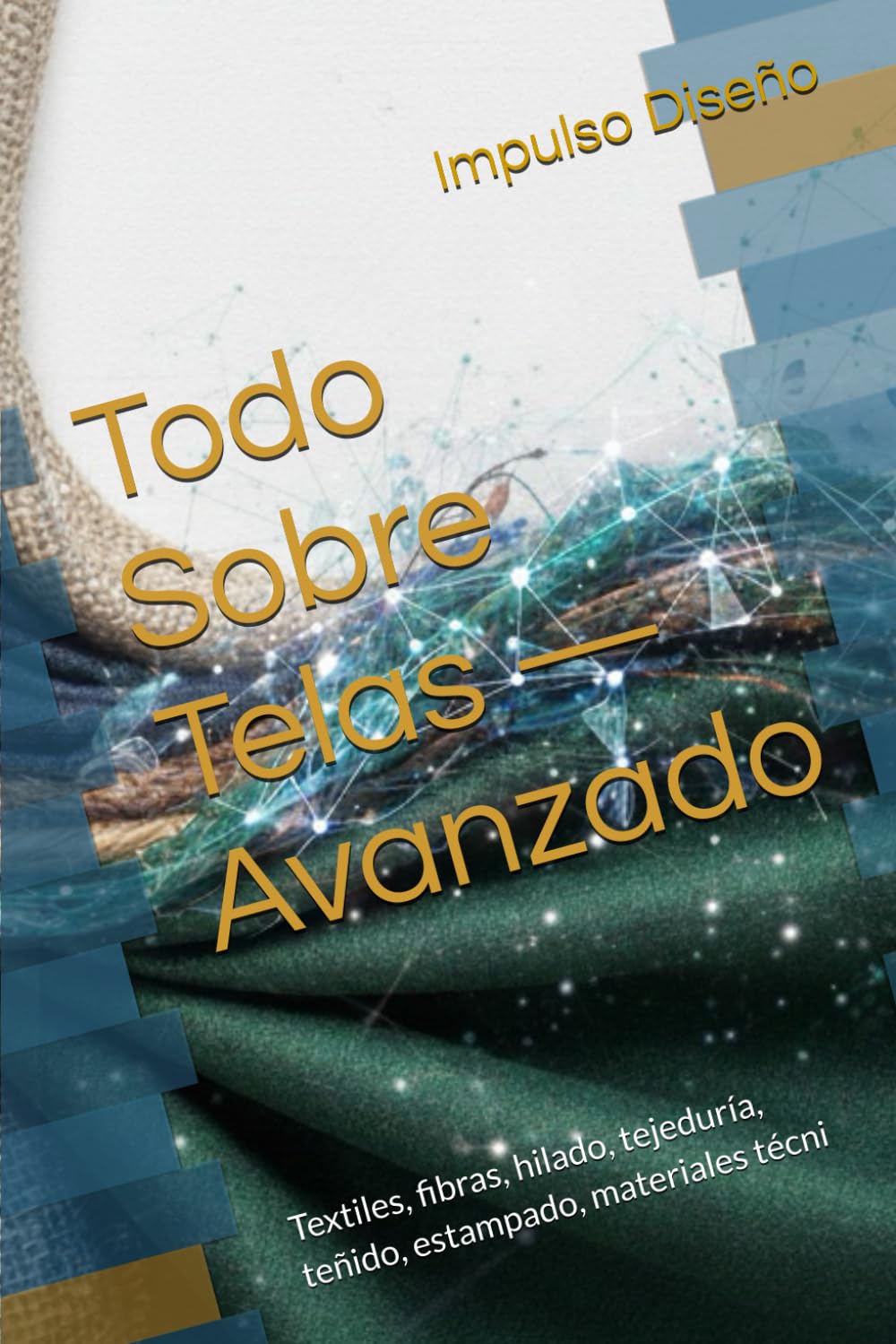 Todo Sobre Telas — Guía Práctica (PDF)